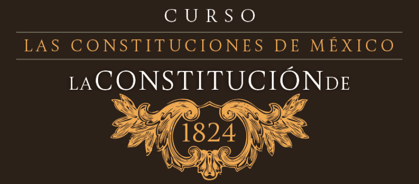 Las Constituciones de México. La Constitución de 1824